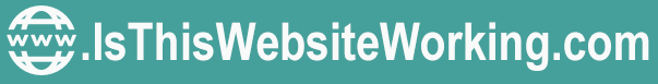 Is website down or is website up | IsThisWebsiteWorking.com